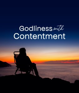 “Godliness with contentment!” – KINGDOM MINISTRIES